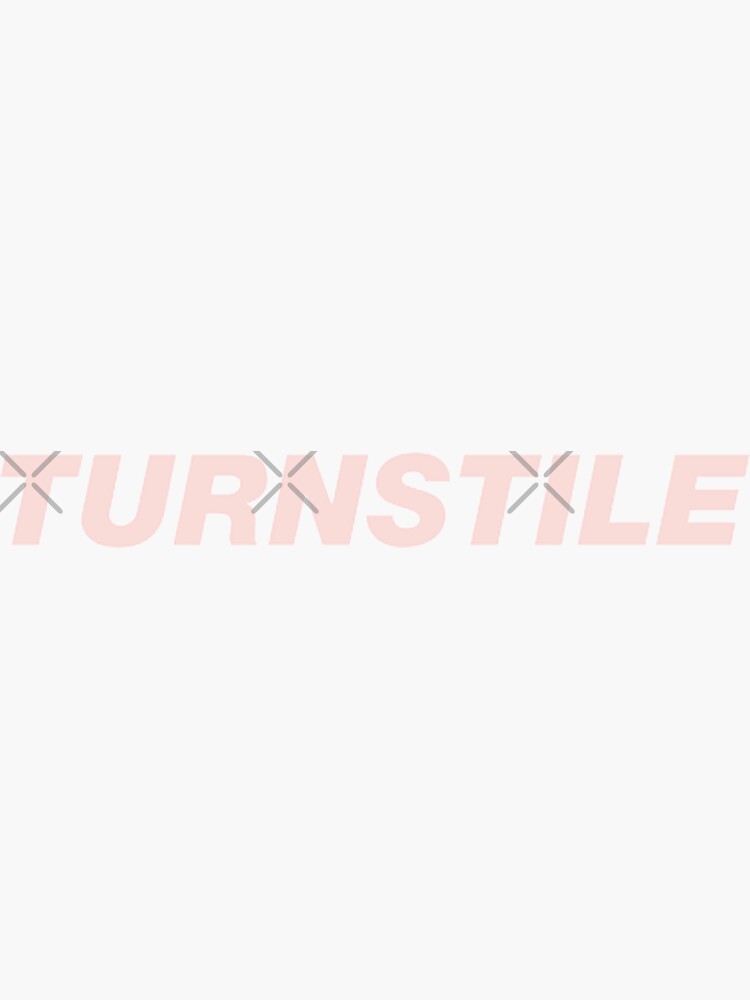 "Turnstile - Don't Play" Sticker for Sale by RasmussenShop | Redbubble