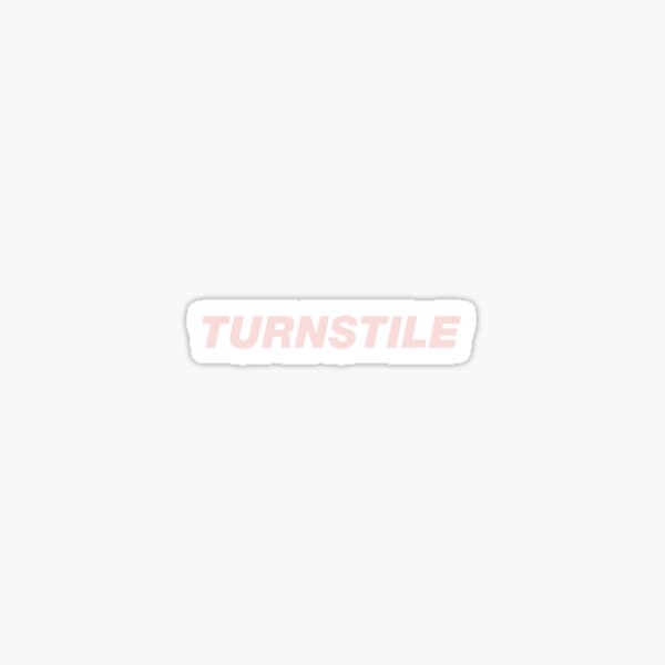 "Turnstile - Don't Play" Sticker for Sale by RasmussenShop | Redbubble