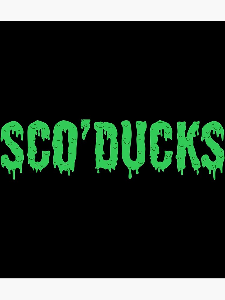 "Sco Ducks Drippy Green Sticker" Poster for Sale by deleoashl3 | Redbubble