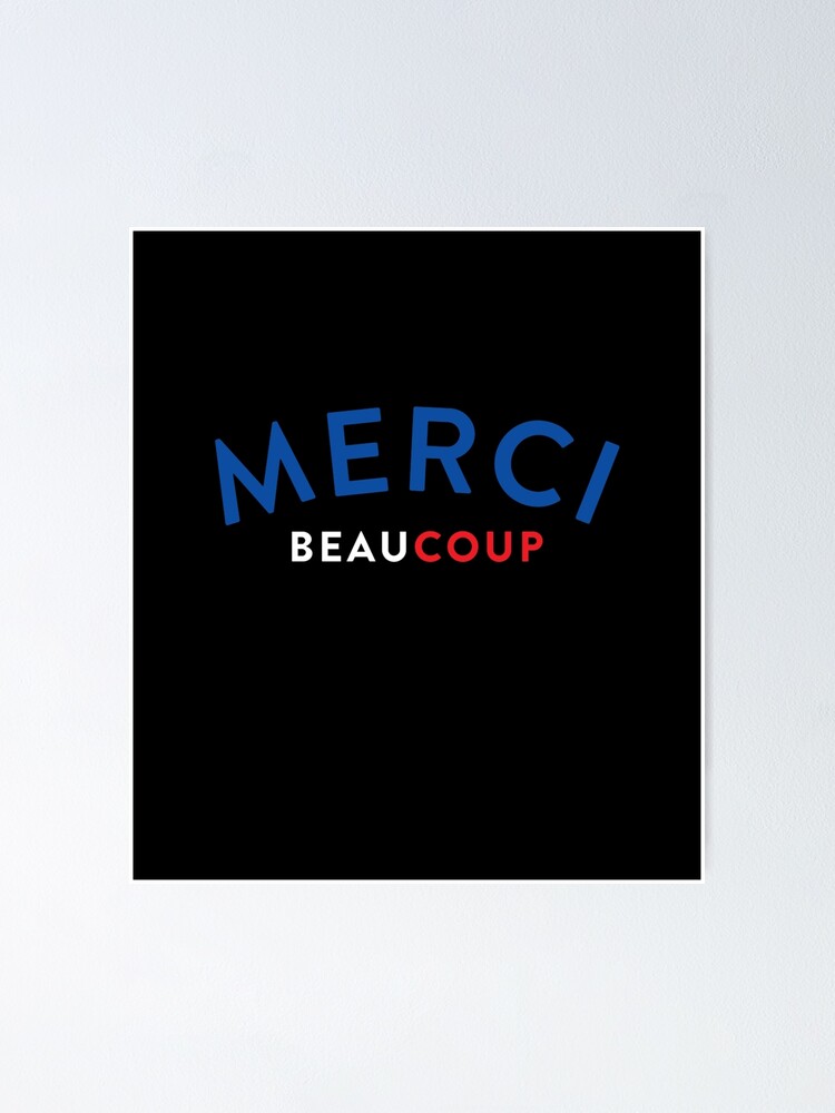 "French Flag Colors Merci Beaucoup French Slogan" Poster for Sale by ...