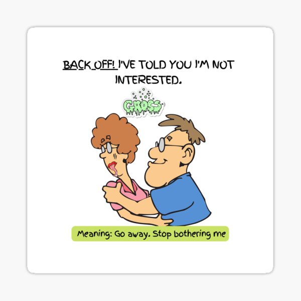 "Advanced English Idiom: Back off" Sticker for Sale by advancedenglish ...