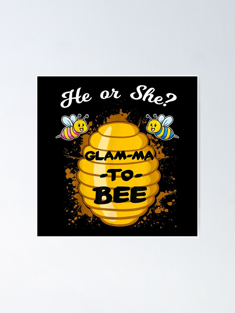 "He or She Glam-ma To Bee Gender Baby Reveal Ankündigung" Poster von ...