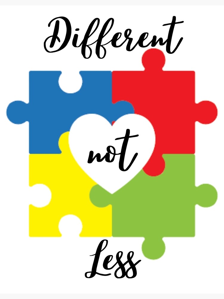 "Different not Less" Poster for Sale by CecyE | Redbubble