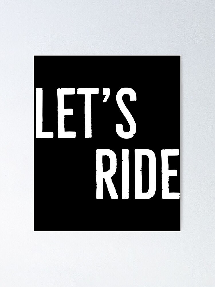 "Biker stuff lets ride " Poster for Sale by WindTherapyLife | Redbubble