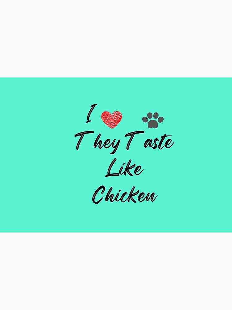 "Kopie von I Love Cats They Taste Like ChickenI Love Cats They Taste ...