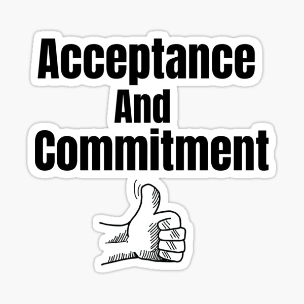 "acceptance and commitment" Sticker by chaimaesart | Redbubble