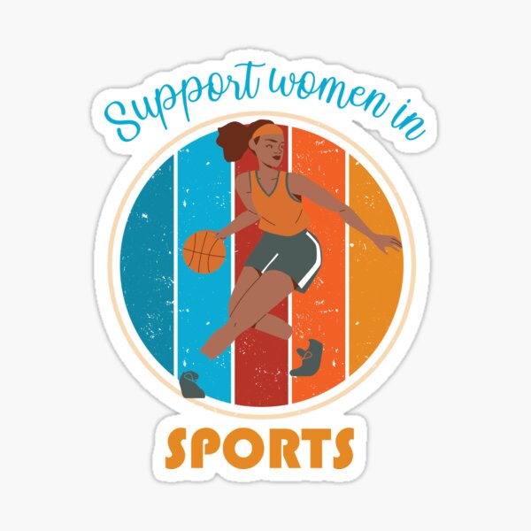 "Support Women In Sports" Sticker for Sale by beefrancky | Redbubble