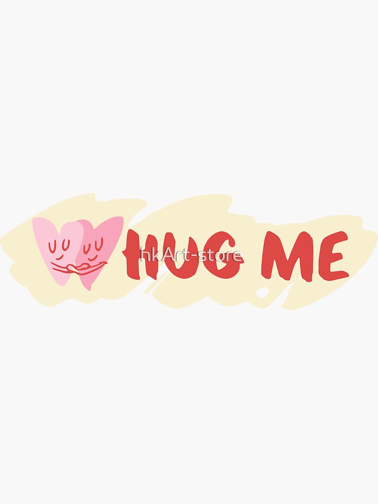 ""Hug me" love text graphics artwork in red and pink colour" Sticker ...