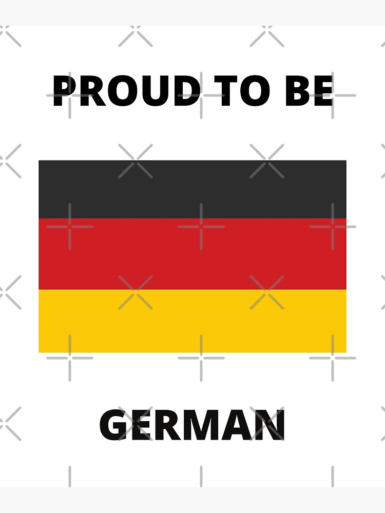 "Proud to be - National Flag German" Poster for Sale by SlangoStyle ...