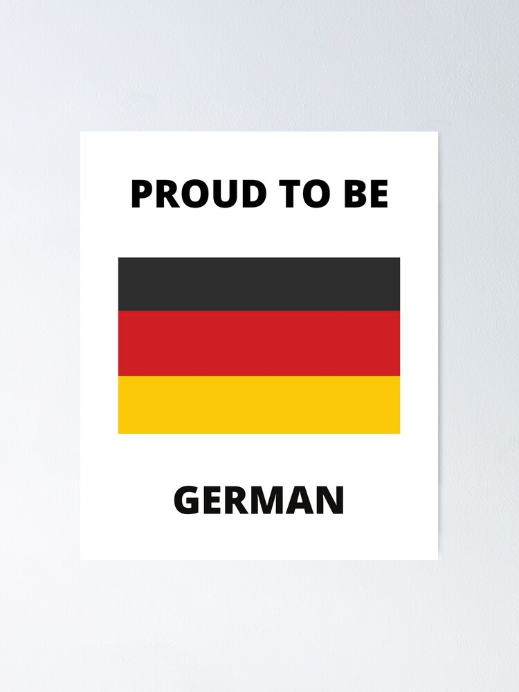 "Proud to be - National Flag German" Poster for Sale by SlangoStyle ...