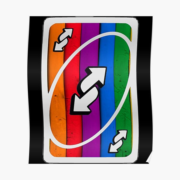 "Uno reverse card " Poster for Sale by BoomStoreGifts | Redbubble