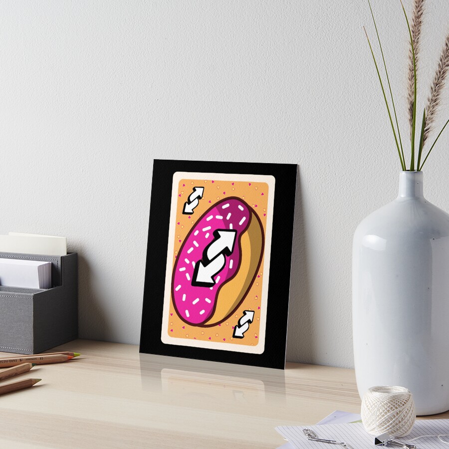 "Uno Reverse Card Donut, Uno Reverse Card Doughnut " Art Board Print by ...