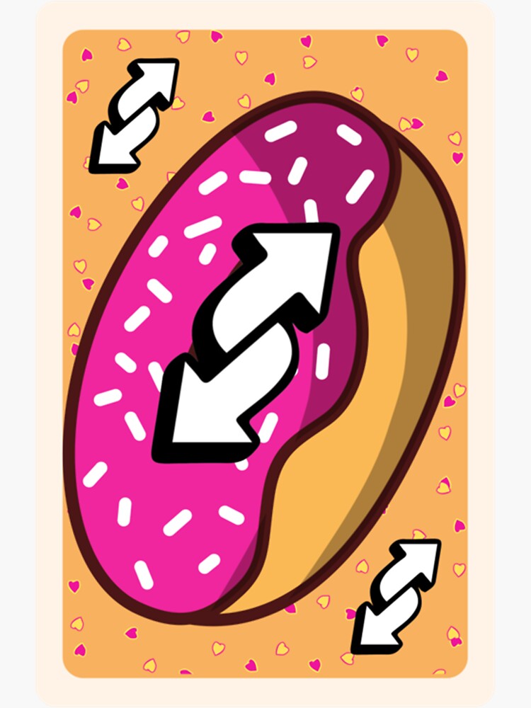 "Uno Reverse Card Donut, Uno Reverse Card Doughnut " Sticker by ...