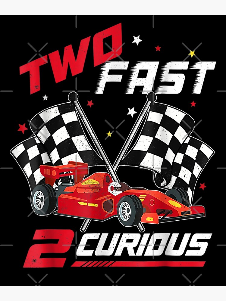 "Two Fast 2 Curious Birthday Decorations 2nd Birthday 2022" Poster for ...