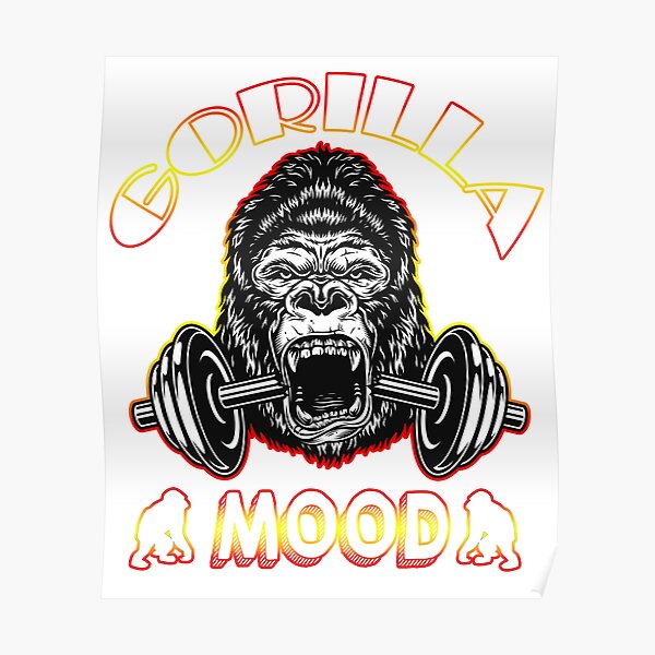 "Gorilla Mood, monkey style, gorilla box, funny gorilla amazing" Poster ...