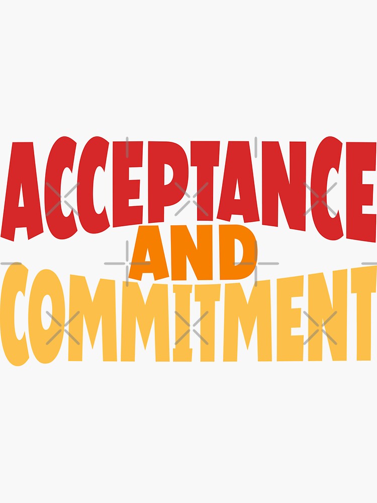 "Acceptance And Commitment" Sticker by StarWheels | Redbubble