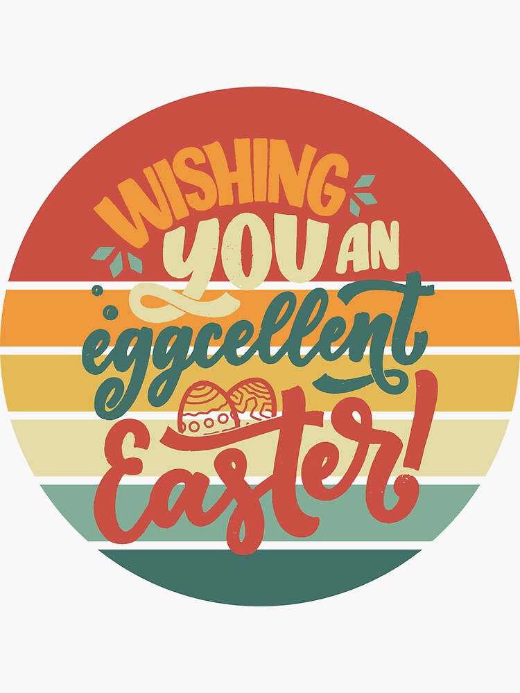 "Wishing you an eggcellent easter" Sticker for Sale by Dieowl | Redbubble