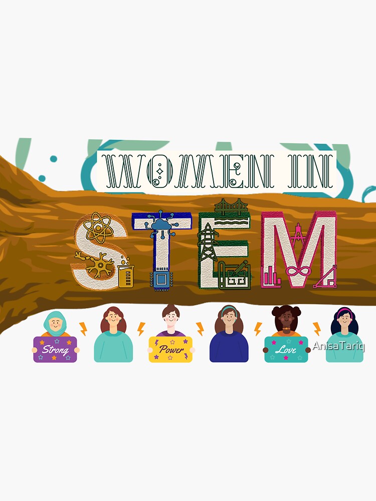 "WOMEN IN STEM " Sticker by AnisaTariq | Redbubble