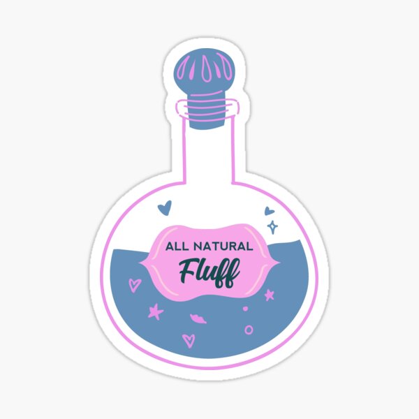 "All natural fluff - Fanfiction and book Trope" Sticker for Sale by ...