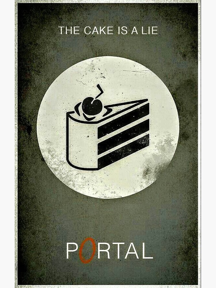 "Portal 2 Cake Is A Lie " Poster for Sale by Alfi-Red | Redbubble