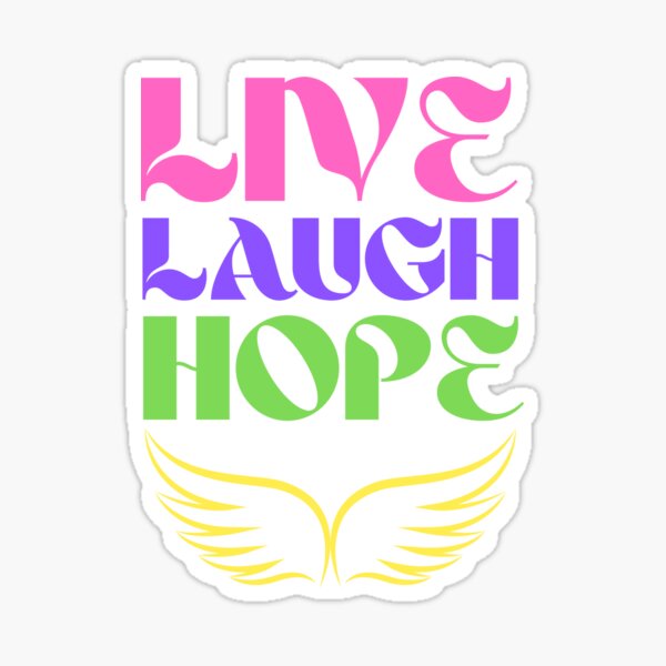 "Live Laugh Hope - Short Motivational Quote | Colorful Stylish Hope ...