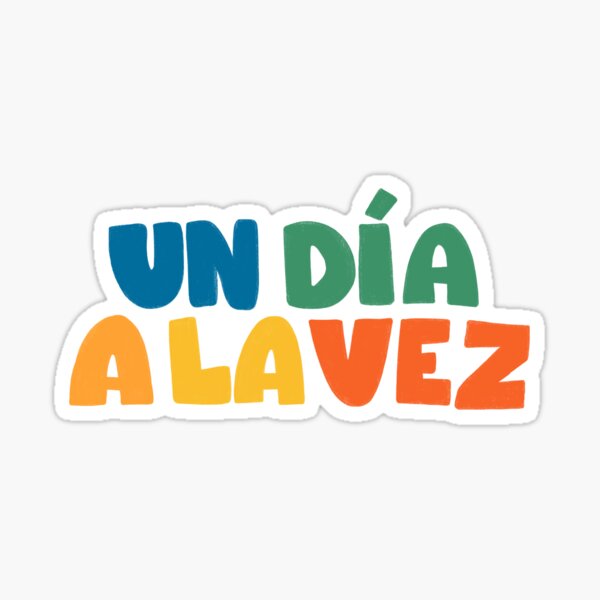 "Un día a la vez" Sticker for Sale by emiliadesert | Redbubble