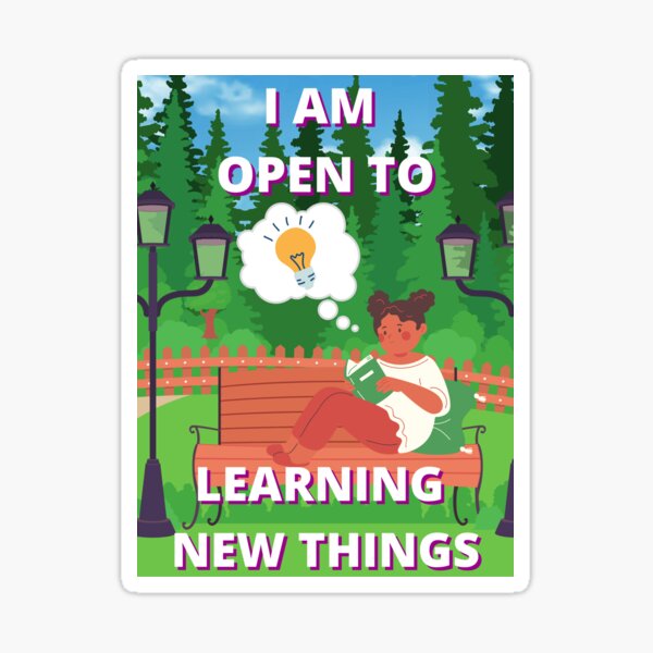 "Learn New Things Affirmation Learning Patience Humility Sticker Poster ...