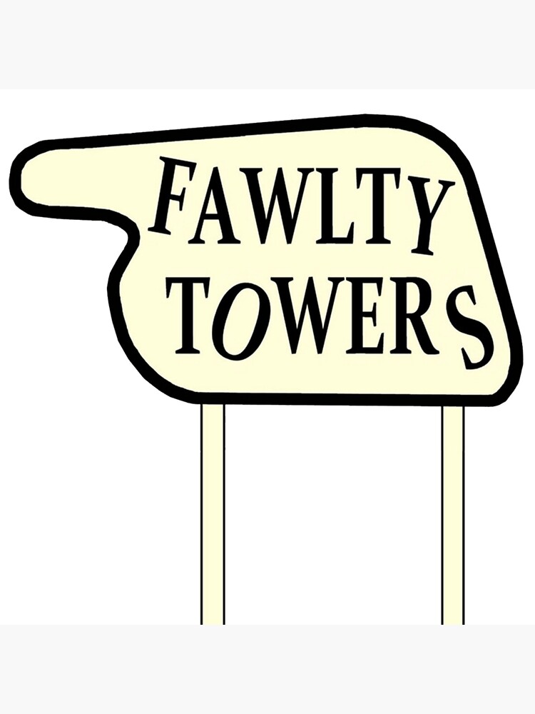 "Fawlty Towers sign" Poster for Sale by gameshowfan2001 | Redbubble