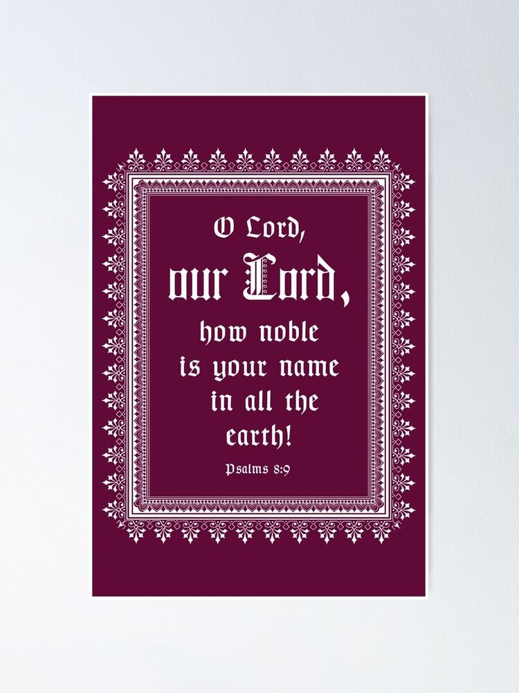 "Psalms 8:9 English - White Gothic - LORD our Ruler" Poster for Sale by ...