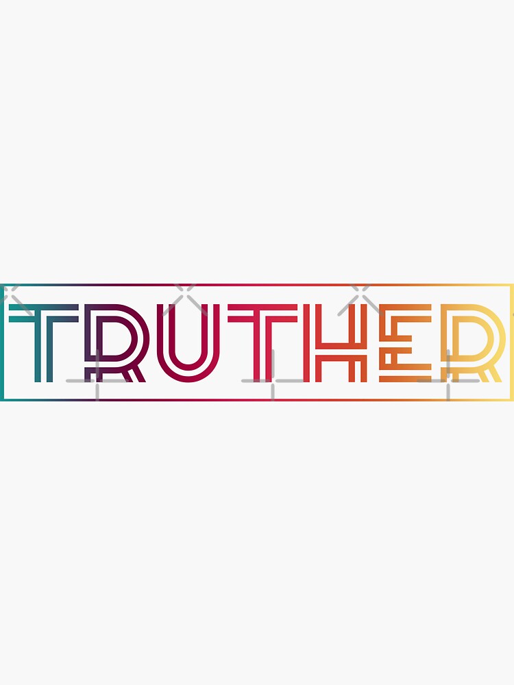"Truther" Sticker by HiDB | Redbubble