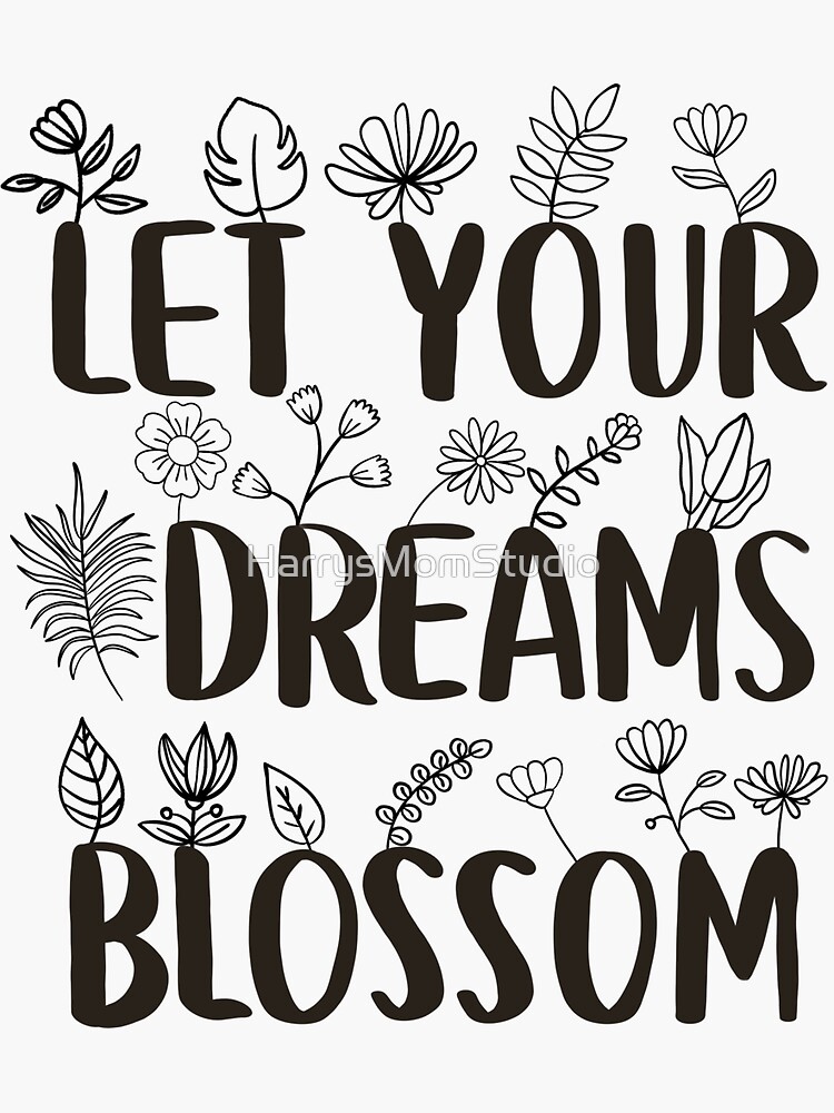 "Let Your Dreams Blossom Inspirational and Motivational Quote With Cute ...