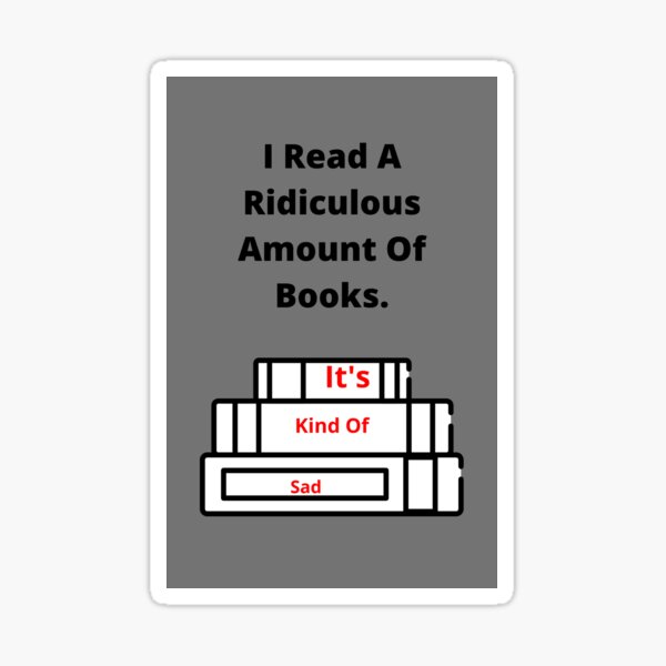 "Reading Addiction" Sticker by CraftsAndBats | Redbubble