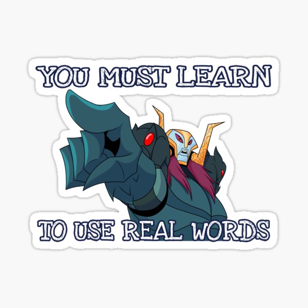 Pegatina «Baron Draxum "DEBES APRENDER A USAR PALABRAS REALES ...