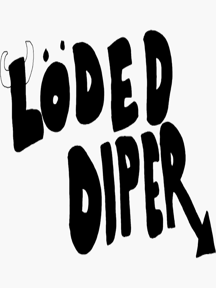 "Loded Diper " Sticker by medybo | Redbubble