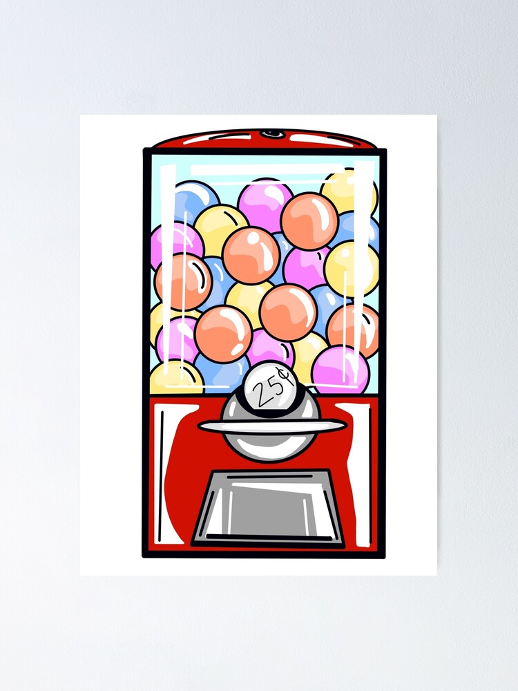 "Gumball Machine " Poster by missmann | Redbubble
