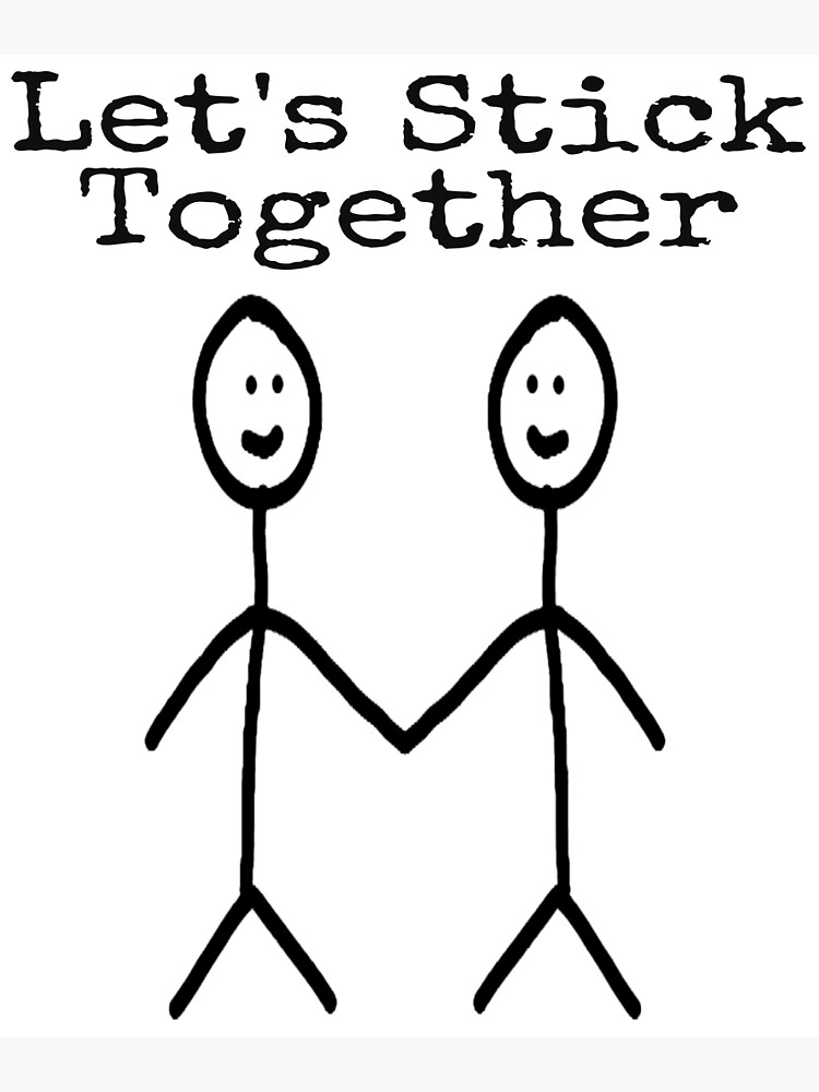 "Cute Stick Figures Ambiguous Phrase Friendship Quote let's stick ...