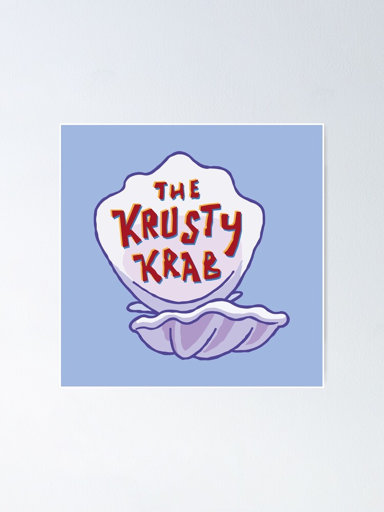 "Krusty Krab Signage" Poster for Sale by akgwilliams | Redbubble