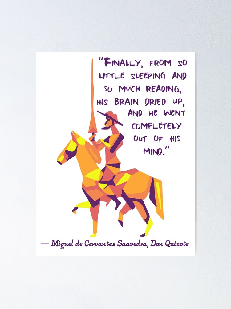 "Don Quixote Quote" Poster for Sale by unhingedheather | Redbubble
