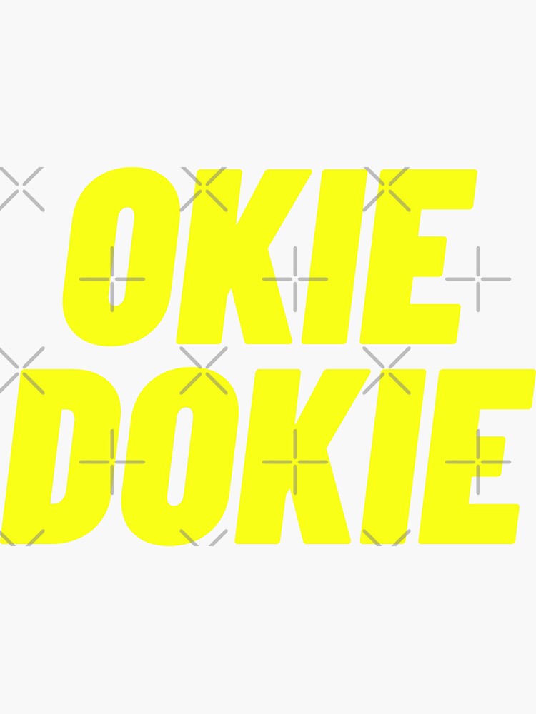 "OKIE DOKIE POPULAR DESIGNER BRAND" Sticker by JigglePeek | Redbubble