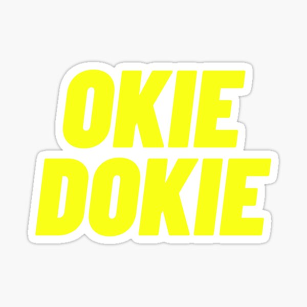 "OKIE DOKIE POPULAR DESIGNER BRAND" Sticker by JigglePeek | Redbubble