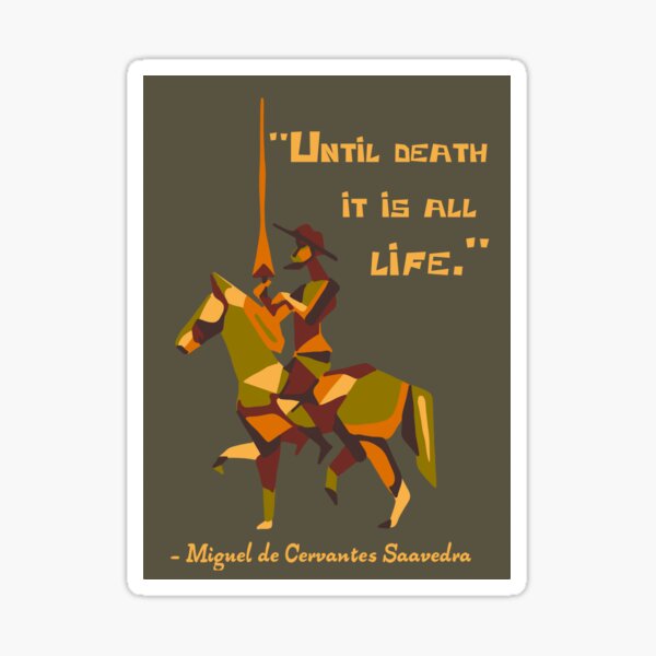"Don Quixote Quote" Sticker by unhingedheather | Redbubble