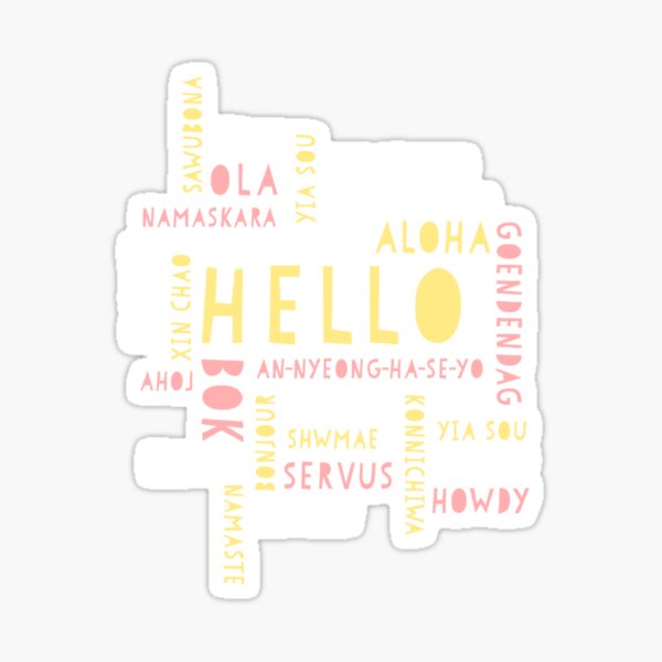 "hello multiple languages" Sticker for Sale by Silveiradesign | Redbubble