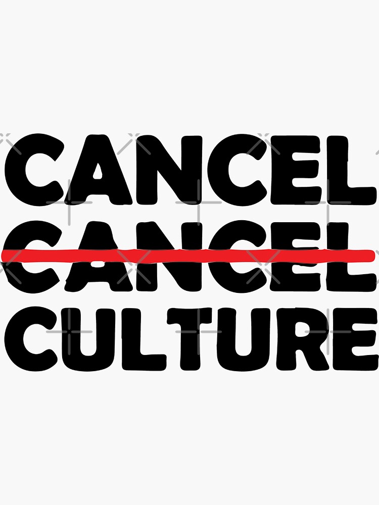 "CANCEL CULTURE" Sticker by Creativenetic | Redbubble