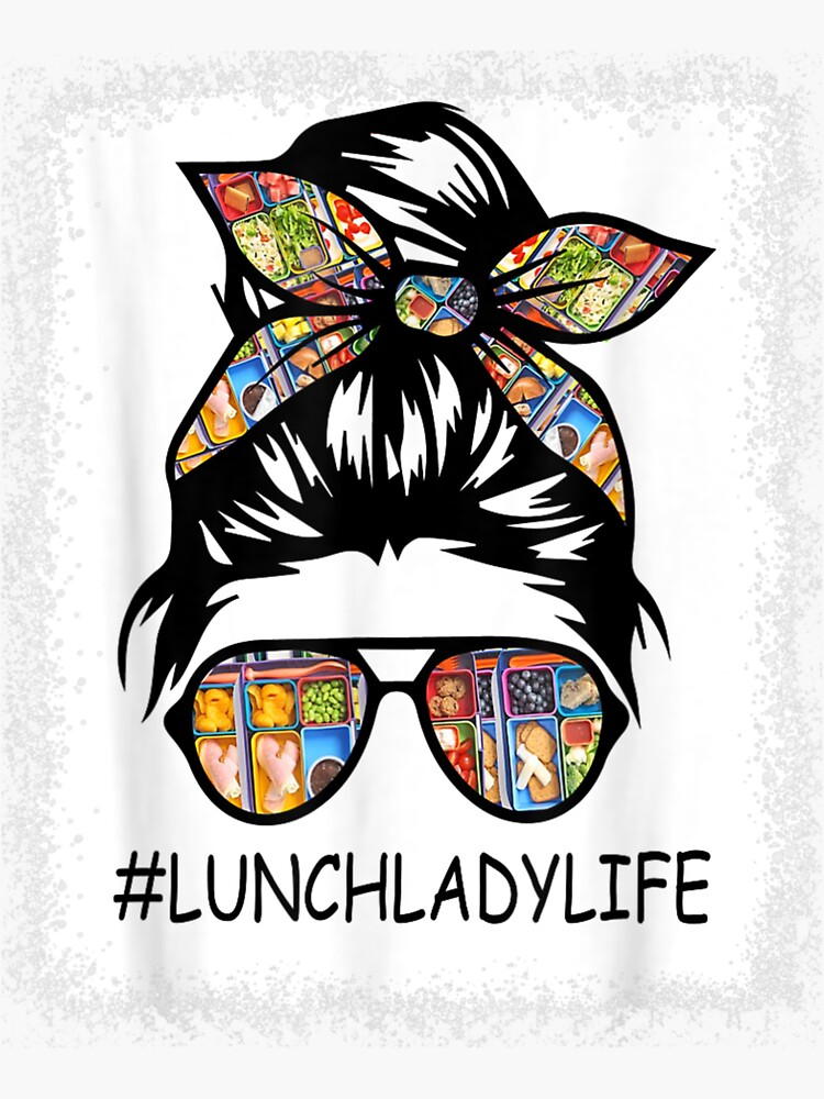 "Lunch Lady Life Messy Hair Woman Bun mother's day Gifts" Sticker by ...