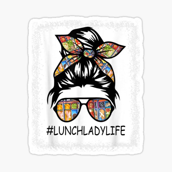 "Lunch Lady Life Messy Hair Woman Bun mother's day Gifts" Sticker by ...
