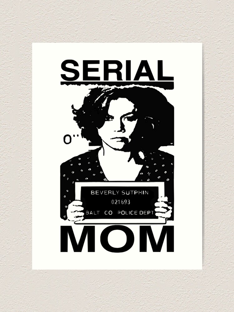 "Free Serial Mom " Art Print for Sale by tarraadriand | Redbubble