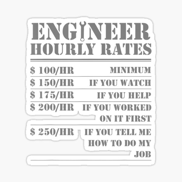 "Engineer Hourly Rate Funny Engineering Mechanical Graphics " Sticker ...