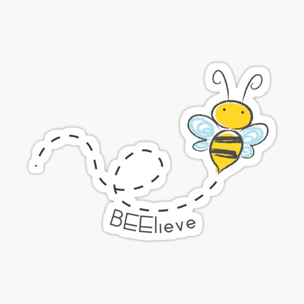 "BEElieve - believe. Cute honey bee" Sticker by ScandiStuff | Redbubble