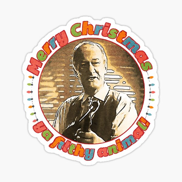 "Merry Christmas, ya filthy animal! " Sticker for Sale by stephanfletch ...