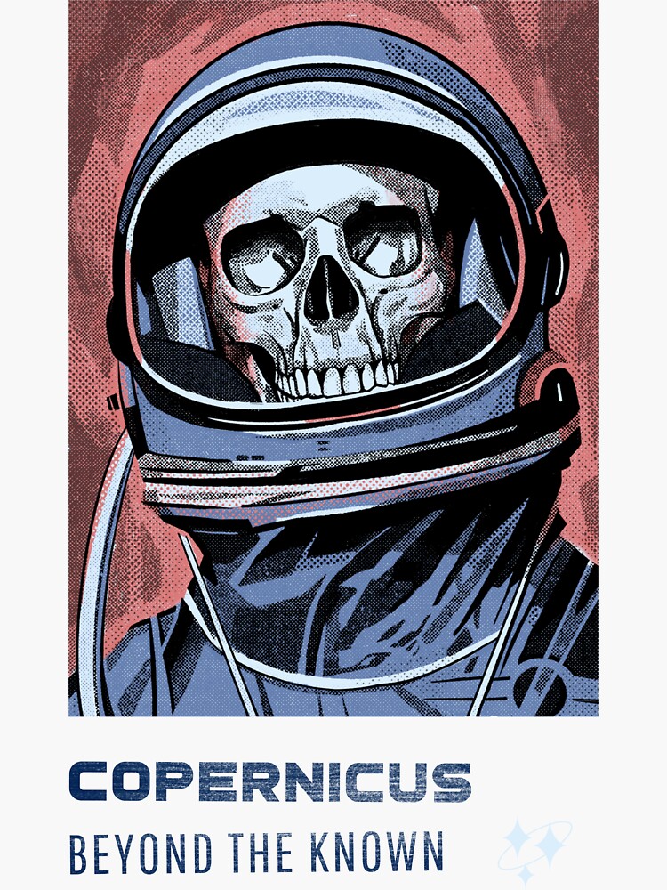 "COPERNICUS BEYOND THE KNOWN skull astronaut" Sticker by deluxis ...